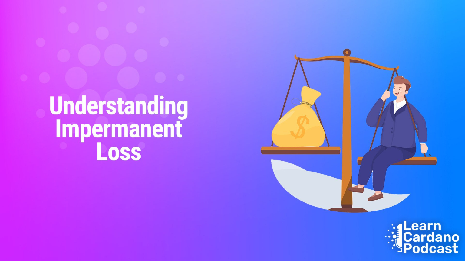 Impermanent Loss Explained - Learn Cardano